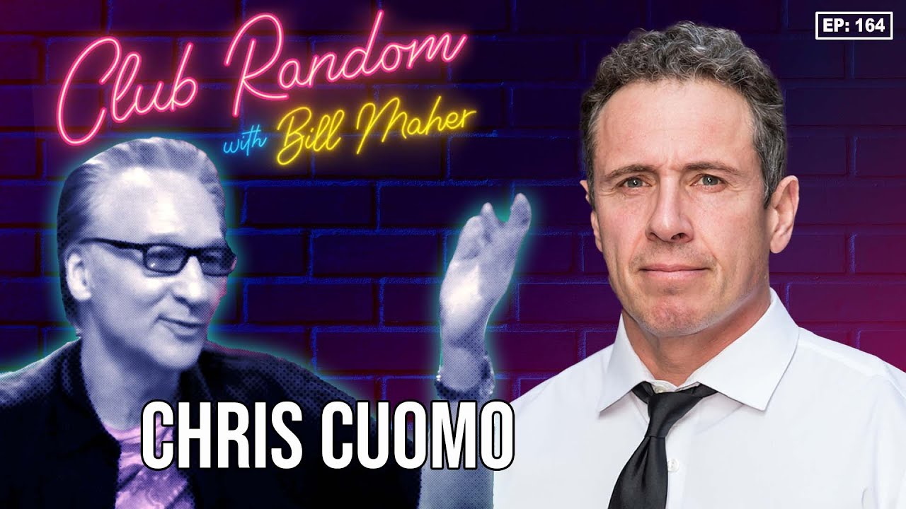 Chris Cuomo | Club Random with Bill Maher - YouTube