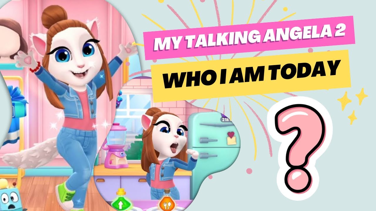 Who I am Today | my talking Angela 2 - YouTube