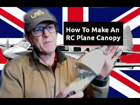 How To Make An RC Plane Canopy Part Two - YouTube