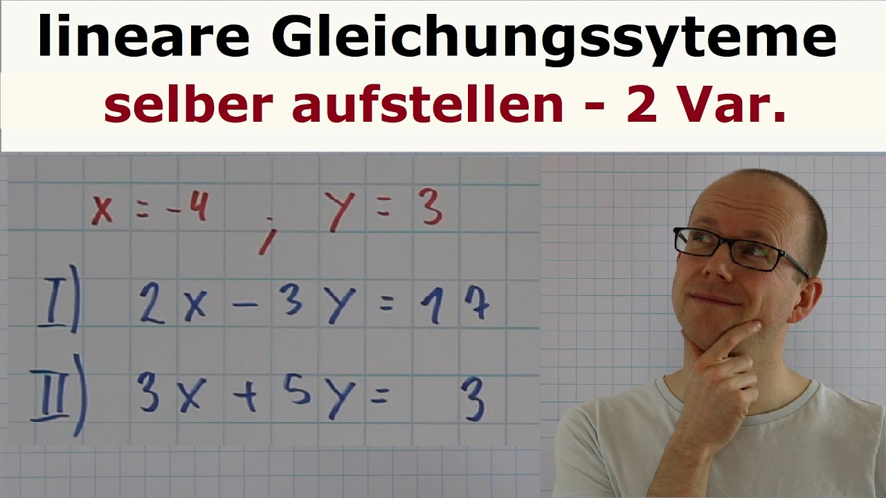 Lineare Gleichungssysteme - selber aufstellen (2 Variablen) - YouTube
