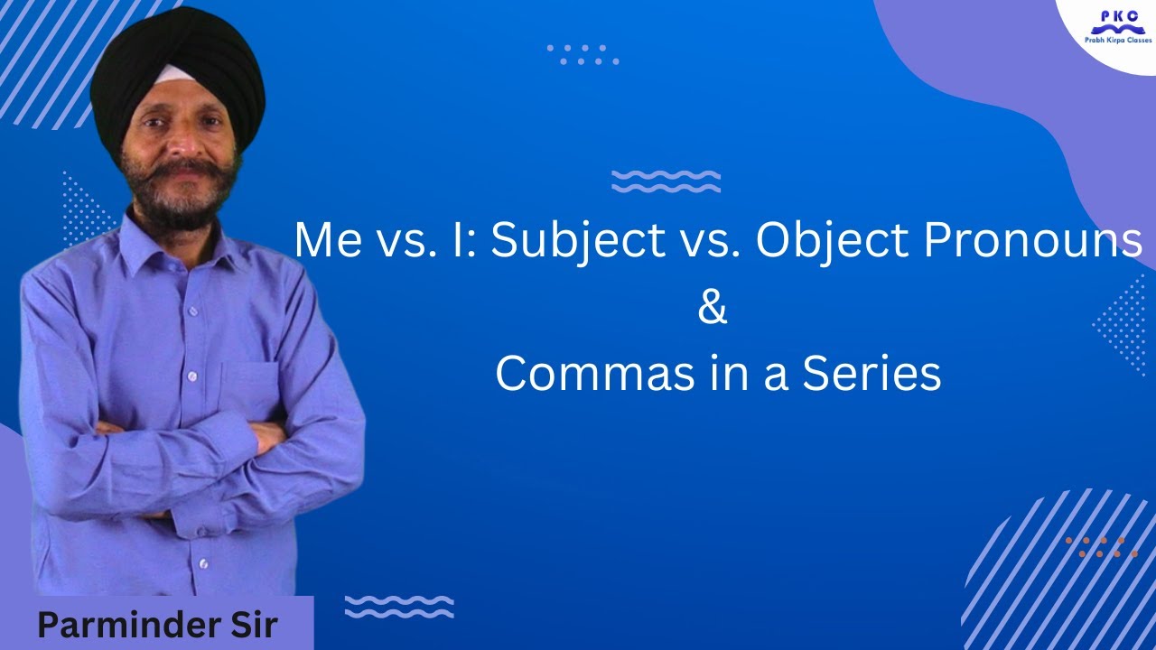 Me vs. I: Subject vs. Object Pronouns & Commas in a Series - YouTube