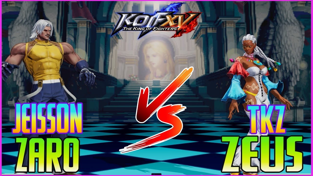 🔥KOF XV🔥JEISSON ZERO VS TKZ ZEUS🔥THE KING OF FIGHTERS XV🔥 - YouTube