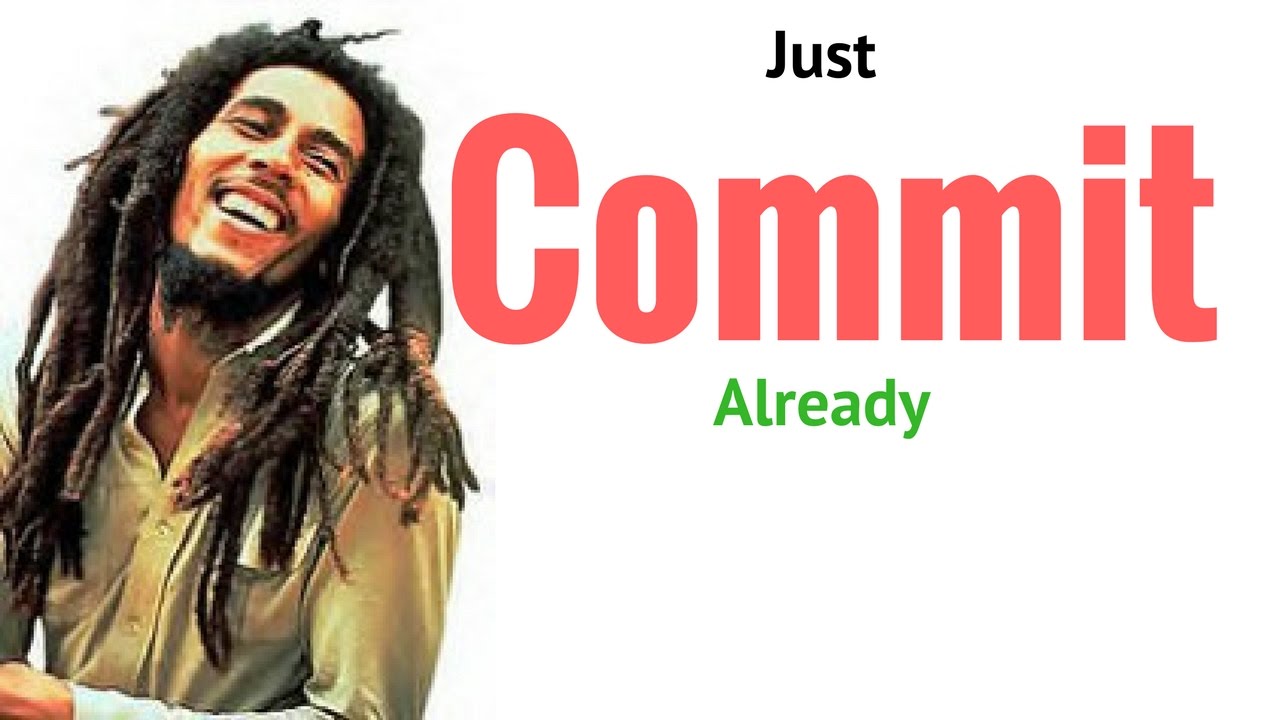 Motivation For Success: Just Commit Already - YouTube