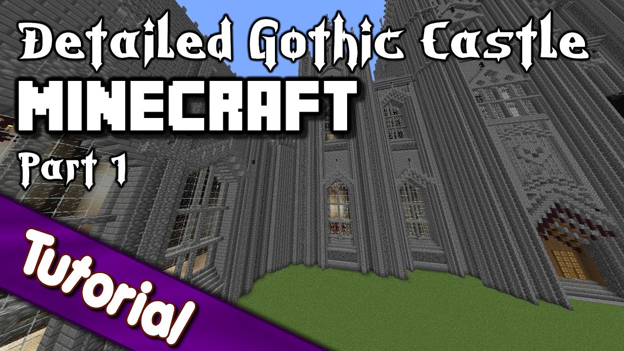 Minecraft DETAILED Gothic Castle by DontPullTheLever - YouTube