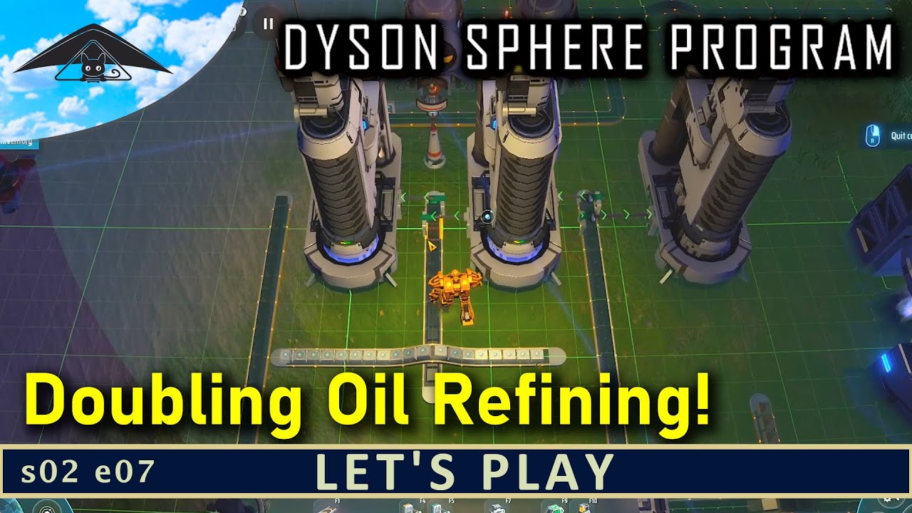 Doubling Oil Refining! 🛢️🛢️🛢️ | Let's Play Dyson Sphere Program s02 e07 ...