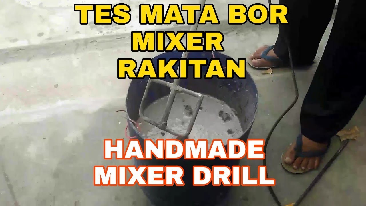 test mata bor mixer ( hand mixer drill ) handmade - YouTube