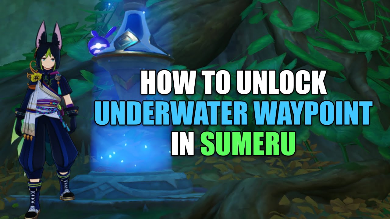 How to Unlock the Underwater Waypoint in Sumeru - YouTube