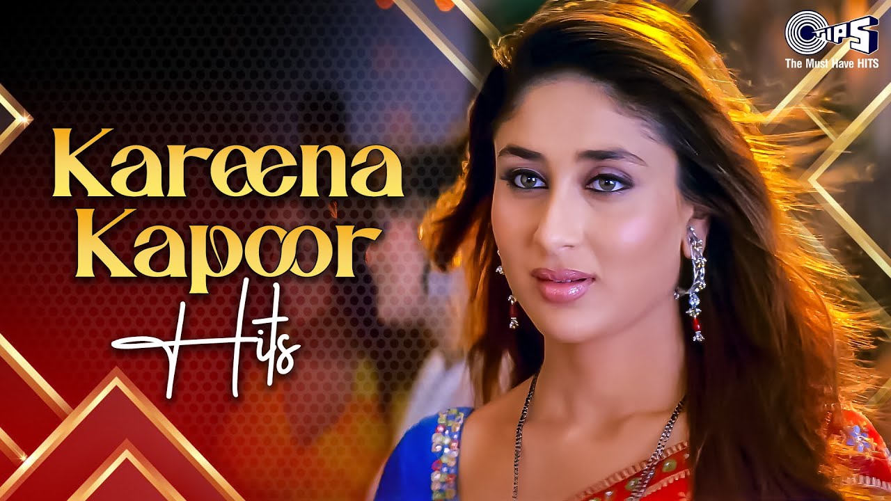 Kareena Kapoor Khan Hit Songs | Woh Tassavur Ka Aalam, Naina Da Kehna ...