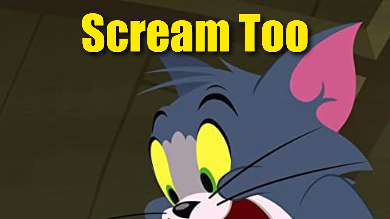 Tom And Jerry Yeow - Scream Too - YouTube