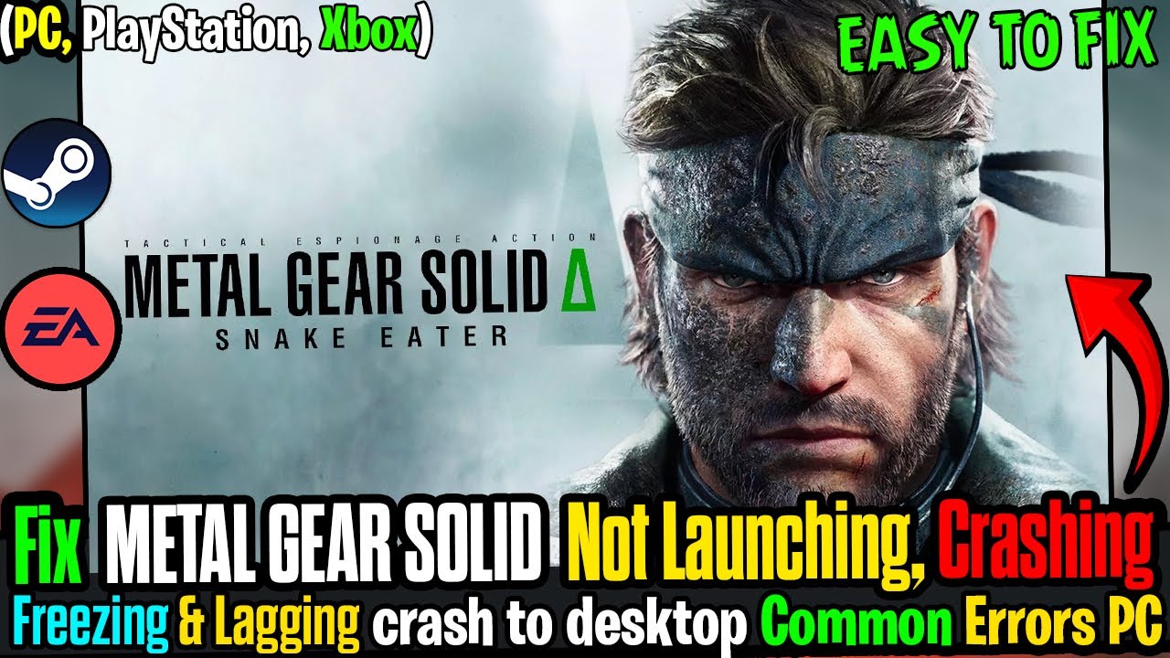 🐍 Fix METAL GEAR SOLID Δ: SNAKE EATER 🛠️ Not Launching, Crashing ...