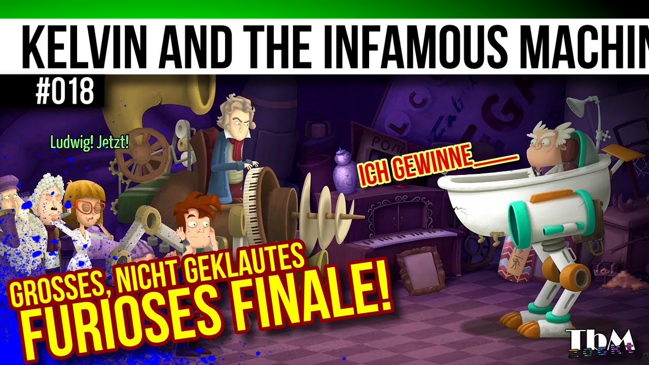 Kelvin And The Infamous Machine #018 — EPISCHER ENDKAMPF [FINALE][Let's ...