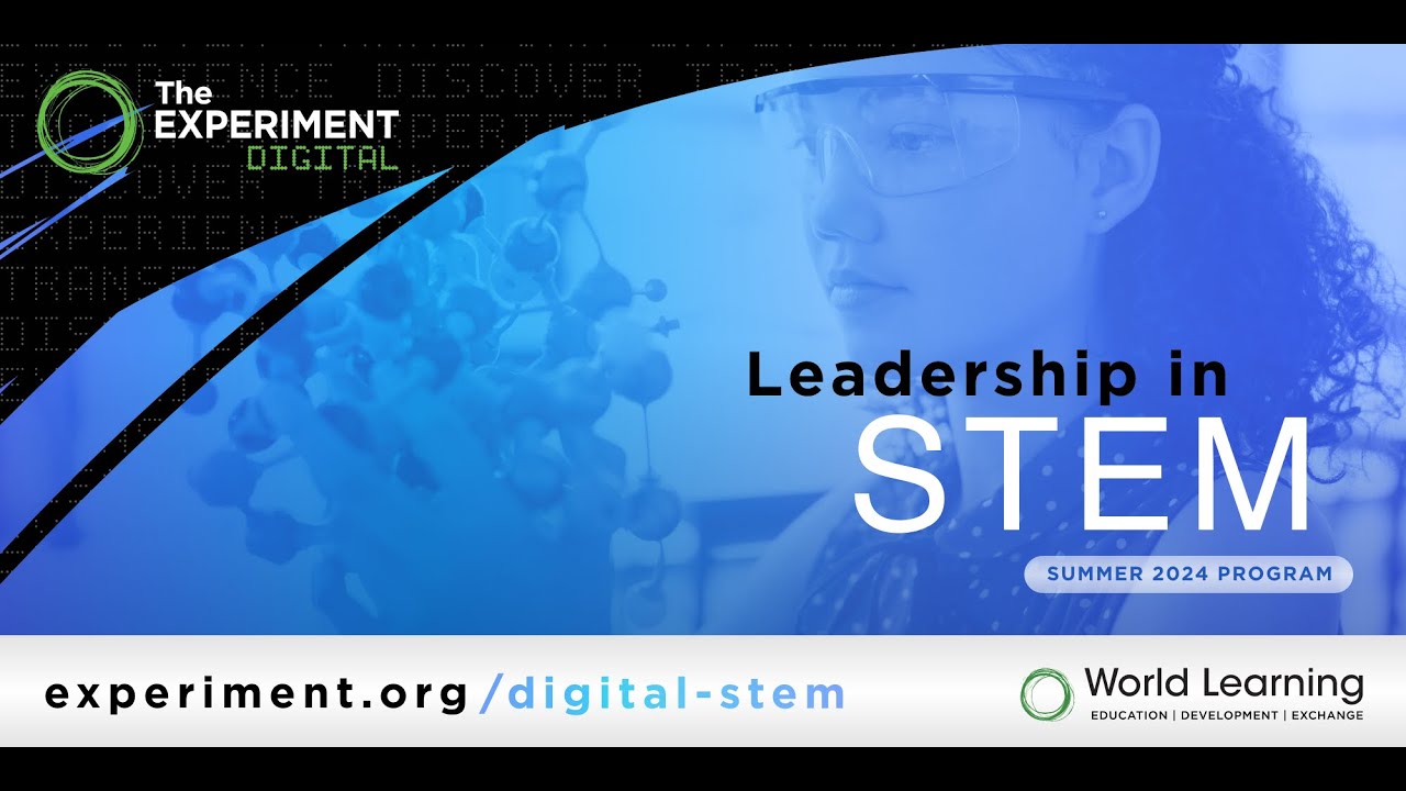 Experiment Digital Leadership in STEM Overview - YouTube