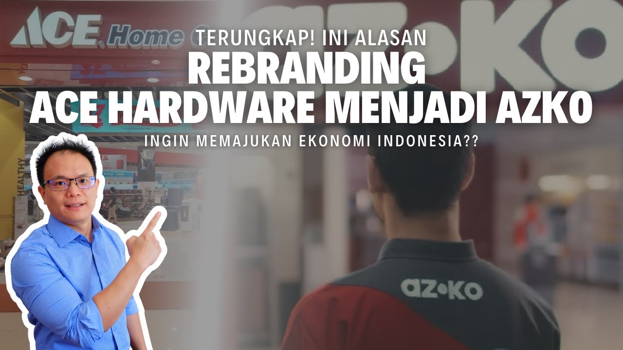 Rebranding Ace Hardware Menjadi AZKO, Apa Karena Tidak Cuan?? - YouTube