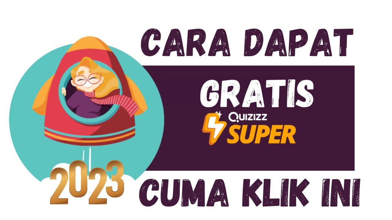 CARA MENDAPATKAN AKUN SUPER QUIZIZZ 2023 - YouTube