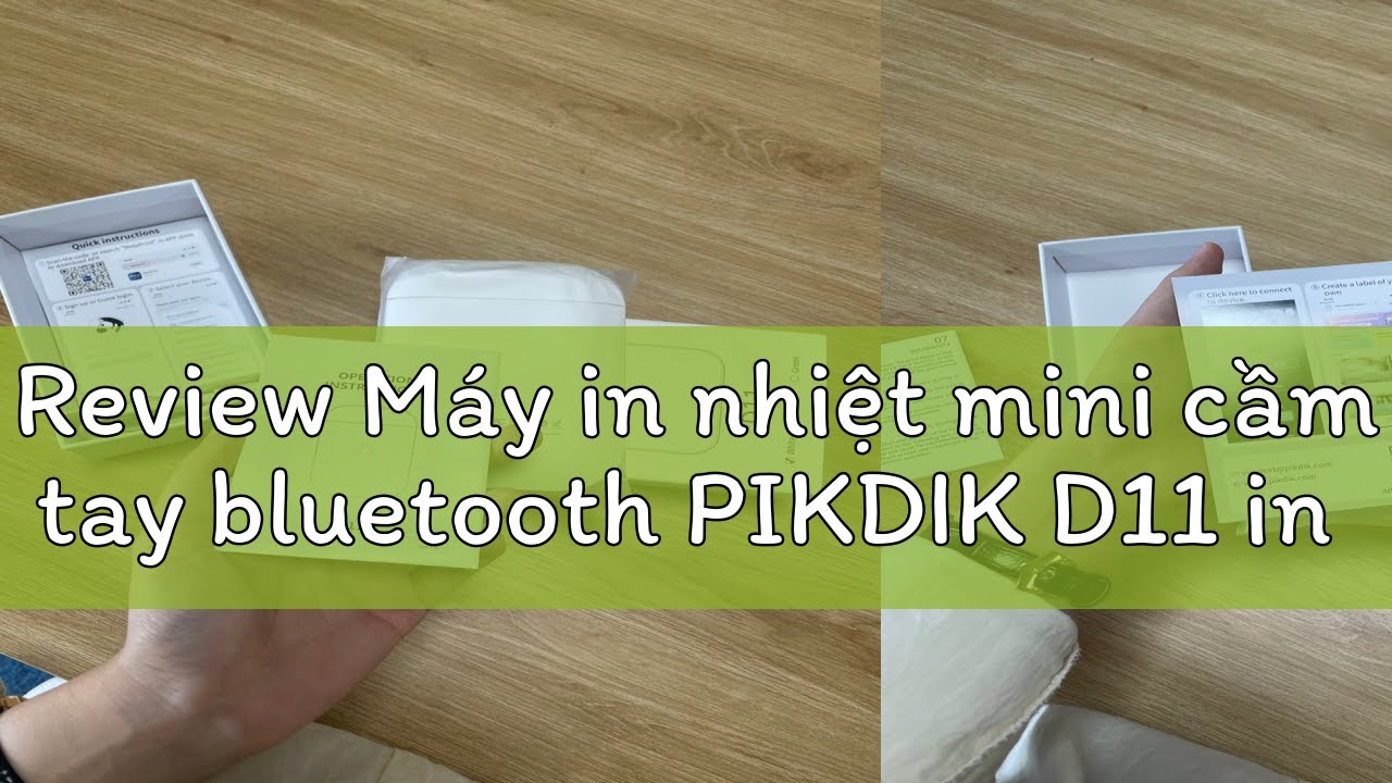Review Máy in nhiệt mini cầm tay bluetooth PIKDIK D11 in tem, mã vạch ...