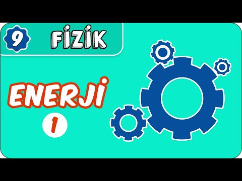 Enerji 1  | 9.Sınıf Fizik