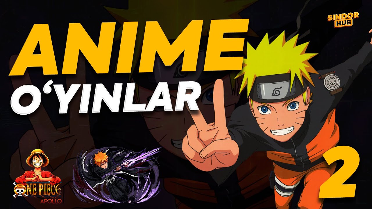 TOP ANIME O'YINLAR / ANDROID UCHUN / SINDOR HUB - YouTube