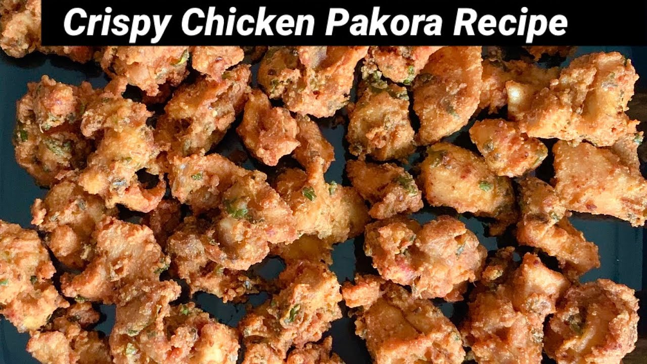 Crispy Chicken Pakora Recipe / Chicken Popcorn in Indian Style / Easy ...