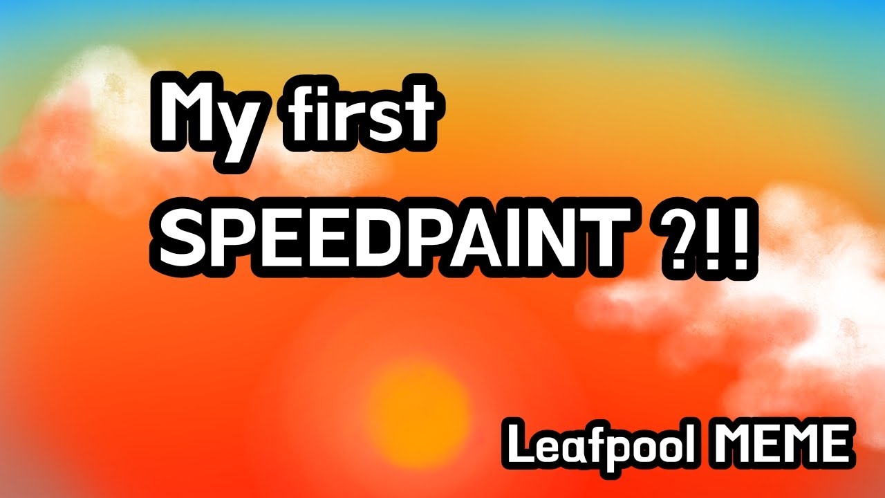 Speedpaint| Leafpool meme| p.1 - YouTube