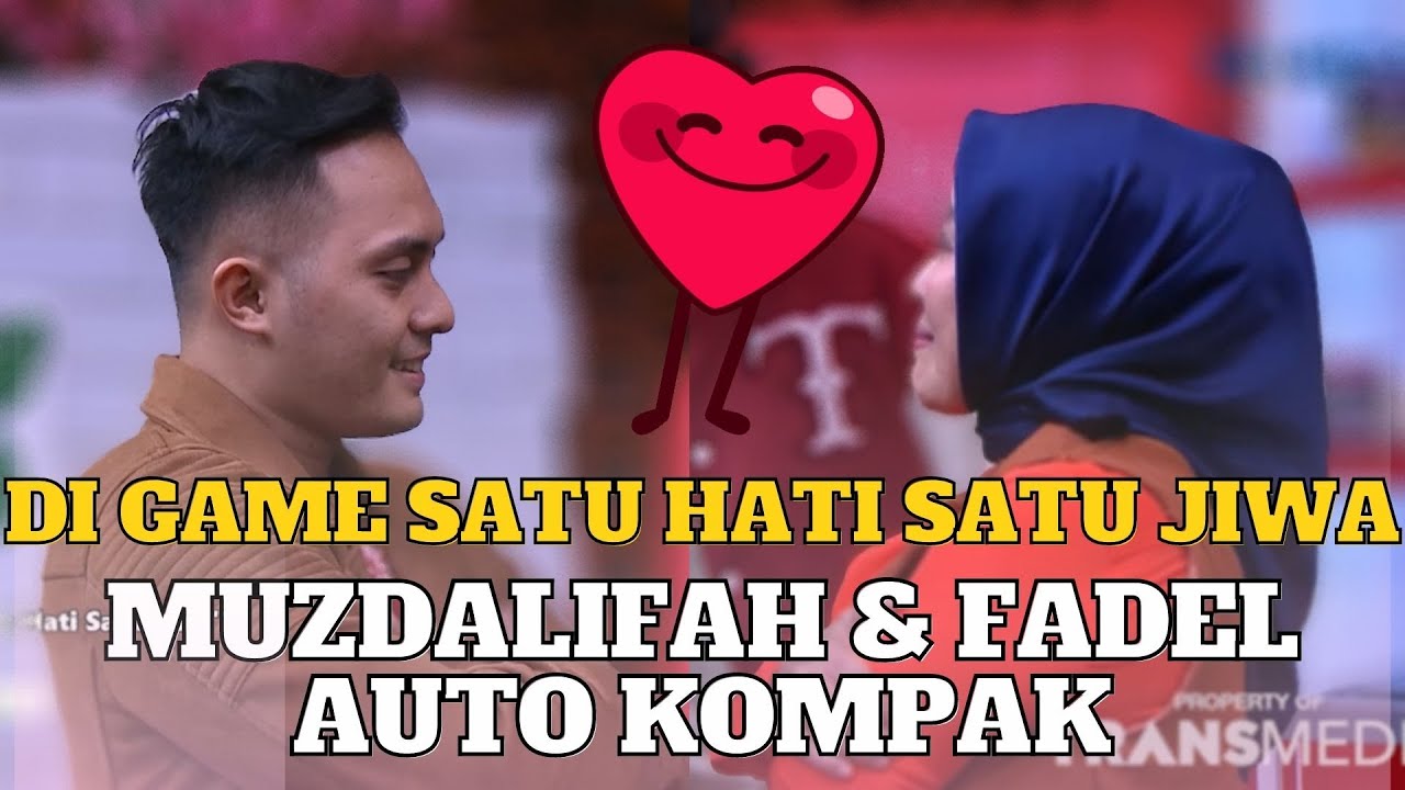 Game Satu Hati Satu Jiwa, Muzdalifah & Fadel Gak Ada Lawan | KETAWA ITU BERKAH (13/9/22) P2 ...