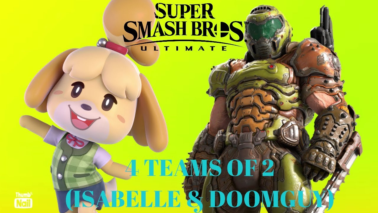 SSBU - 4 Teams Of 2 #75 (Isabelle & Doomguy) - YouTube