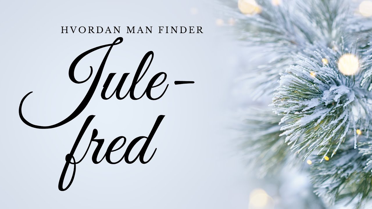 Hvordan man finder julefred - YouTube