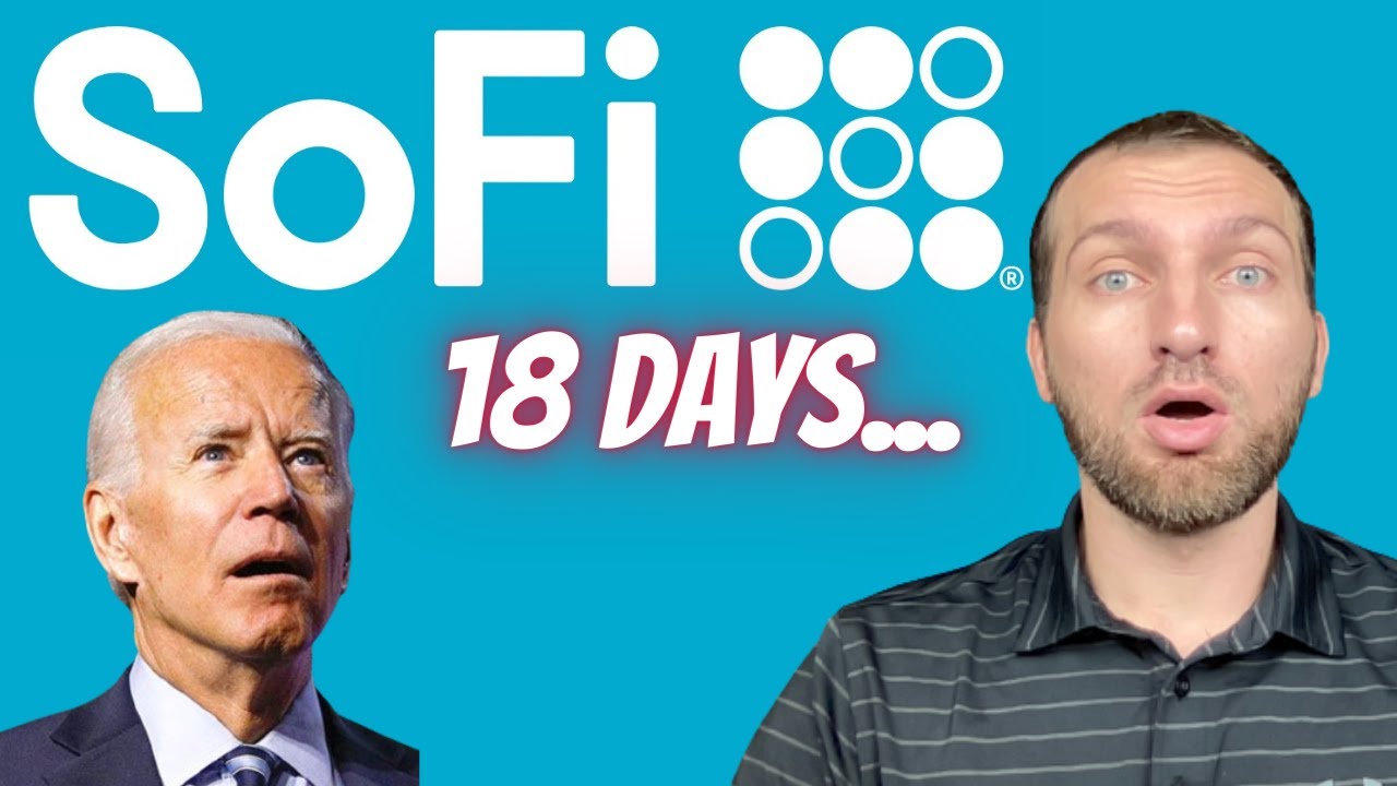 SOFI STOCK! 18 DAYS PRESIDENT MAKES ANNOUNCEMENT ON STUDENT LOANS ...