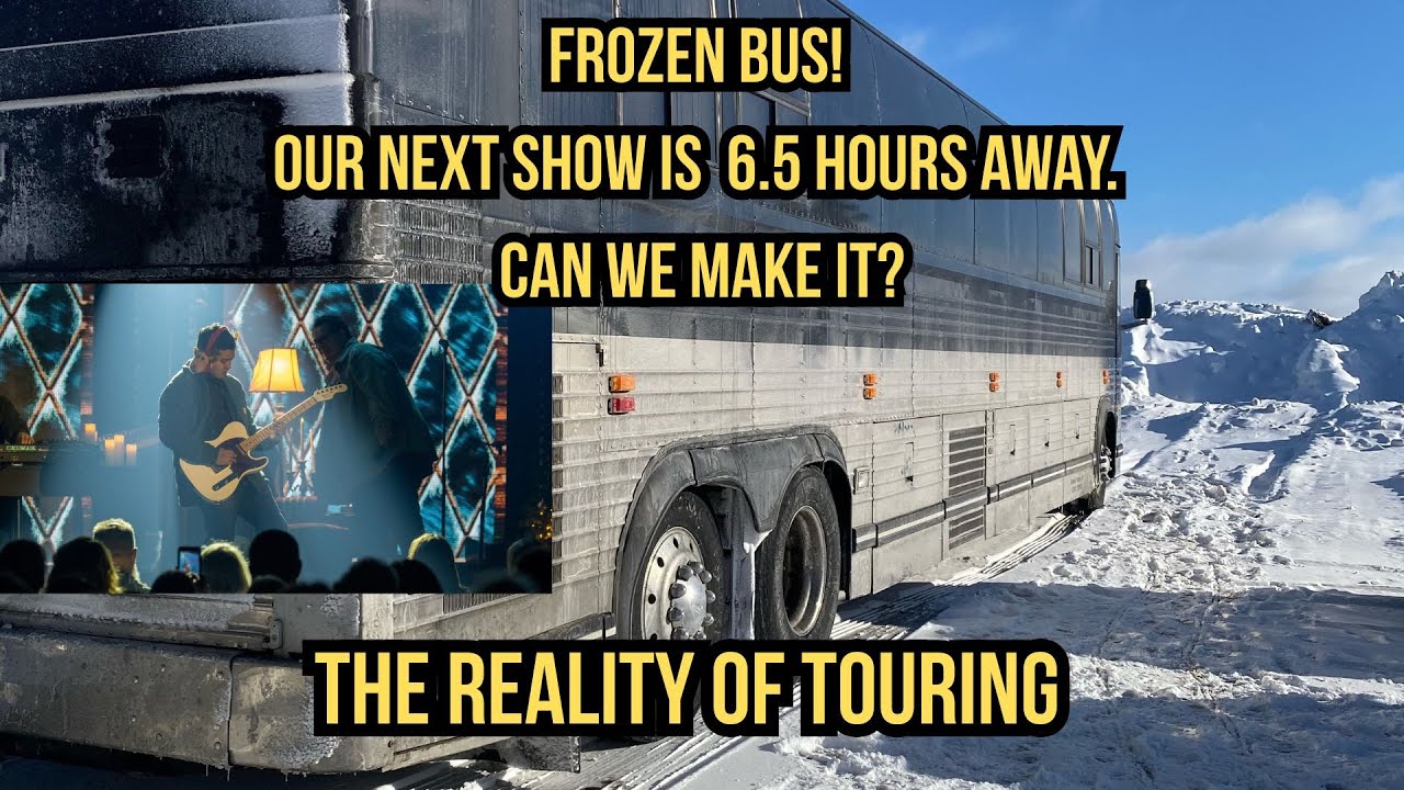 Our Tour Bus Got Frozen... Next Show Is 6.5 Hours Away. Can We Make It ...