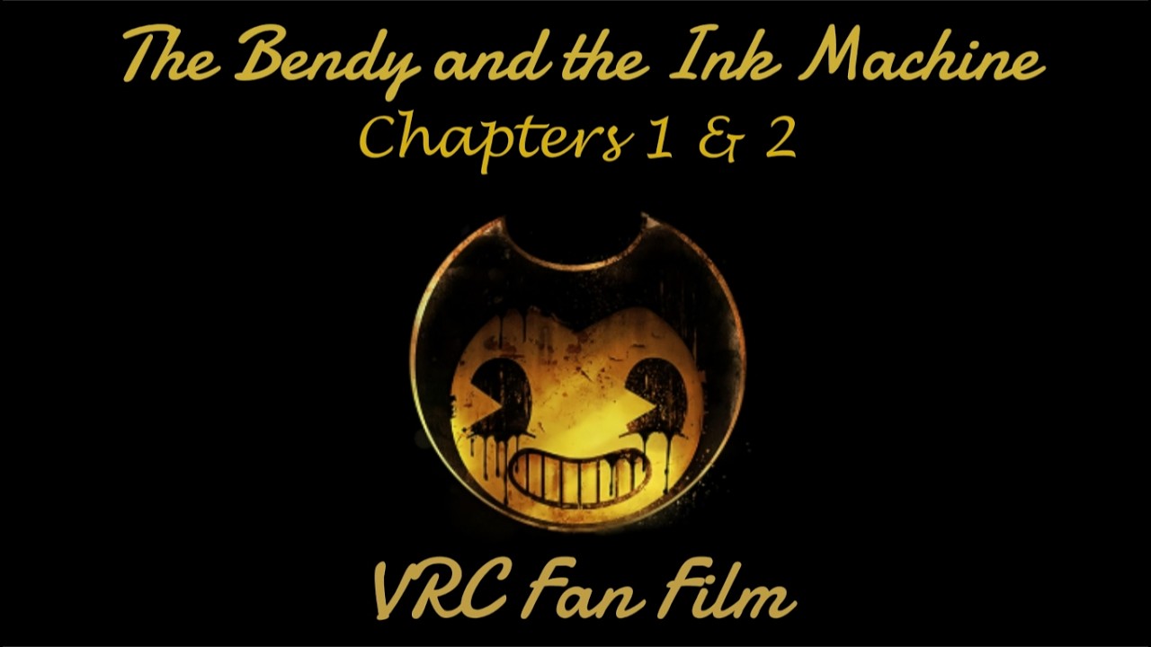 The Bendy and the Ink Machine VRChat Fan Film - YouTube