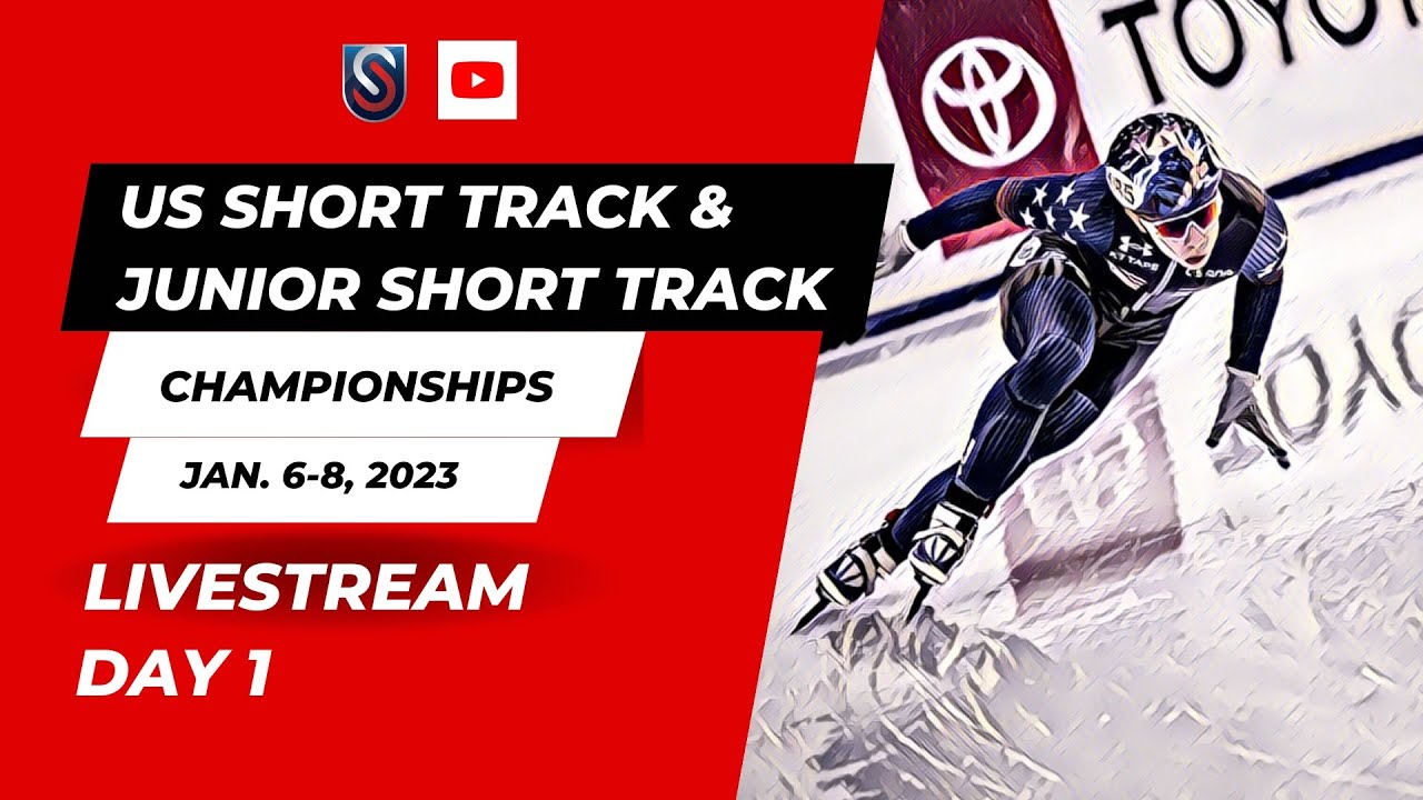 Day 1 - US Championships & Junior Championships Short Track - YouTube