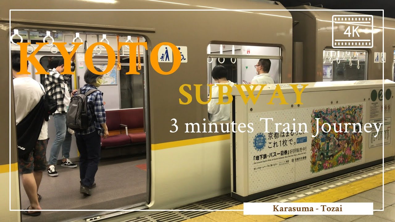 KYOTO SUBWAY | Karasuma Line - Tozai Line | 3 minute Train Journey | 4K ...