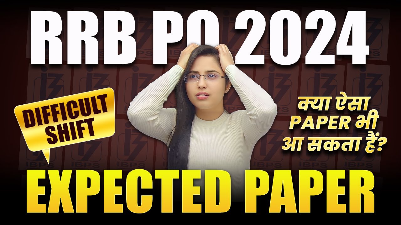 RRB PO New Pattern Expected Paper | How to Tackle Difficult Shift in RRB PO Exam?? Smriti Sethi ...