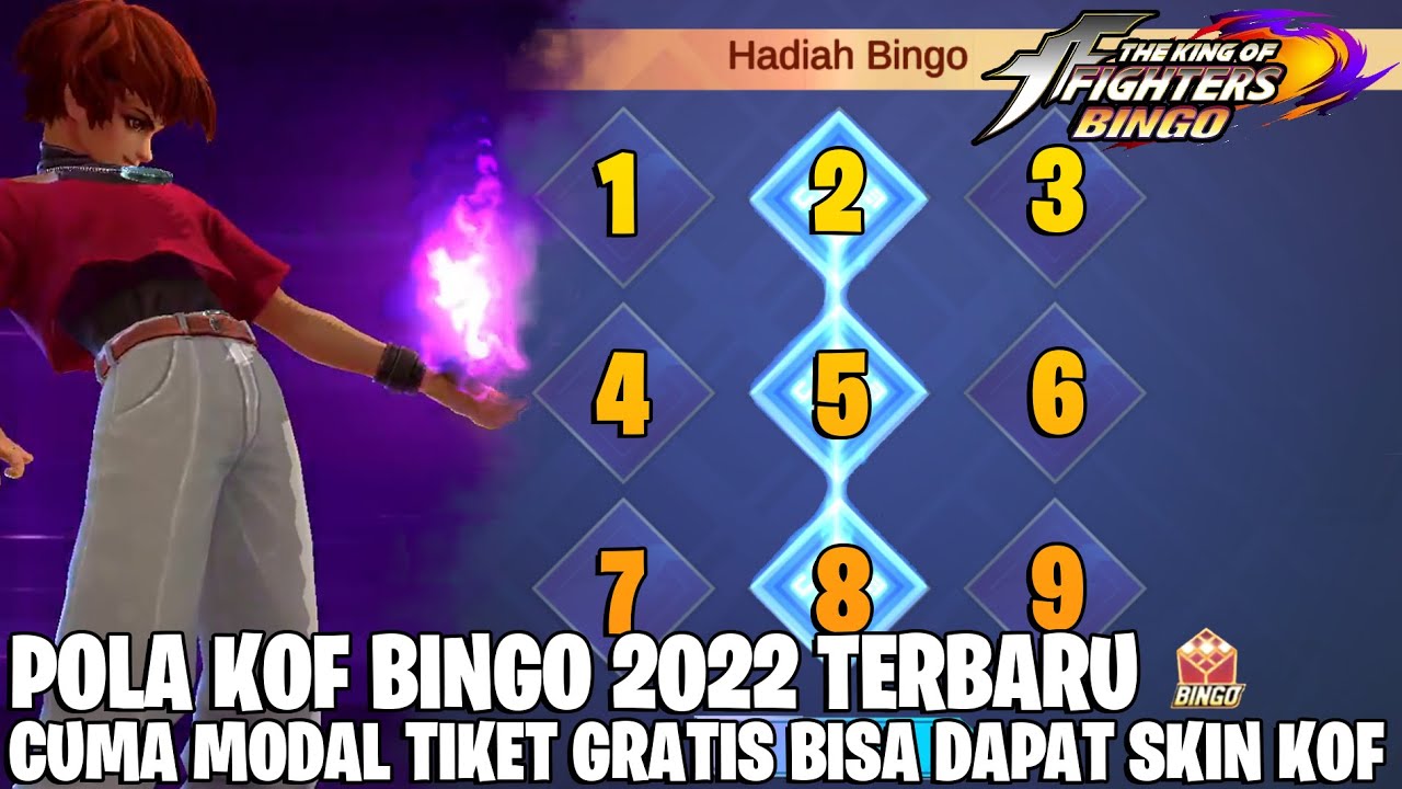 INI DIA POLA KOF BINGO 2022 TERBARU - CUMA PAKAI TIKET GRATIS BISA ...