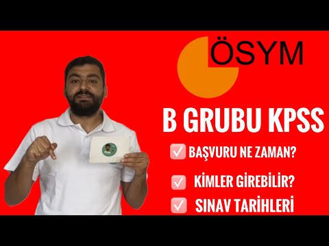2026 KPSS BAŞVURU TARİHLERİ - B GRUBU KPSS BAŞVURUSU: HANGİ KPSS'YE GİRMELİYİM? (KPSS NE ZAMAN?)