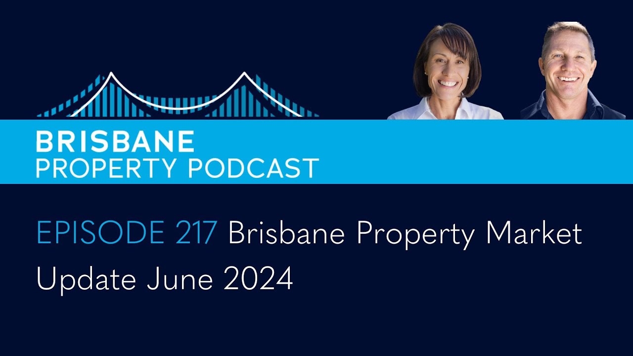 Episode 217 Brisbane Property Market June 2024 - YouTube
