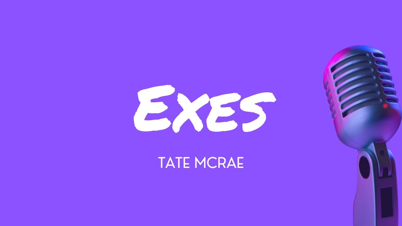 Tate McRae - Exes (Lyrics) - YouTube