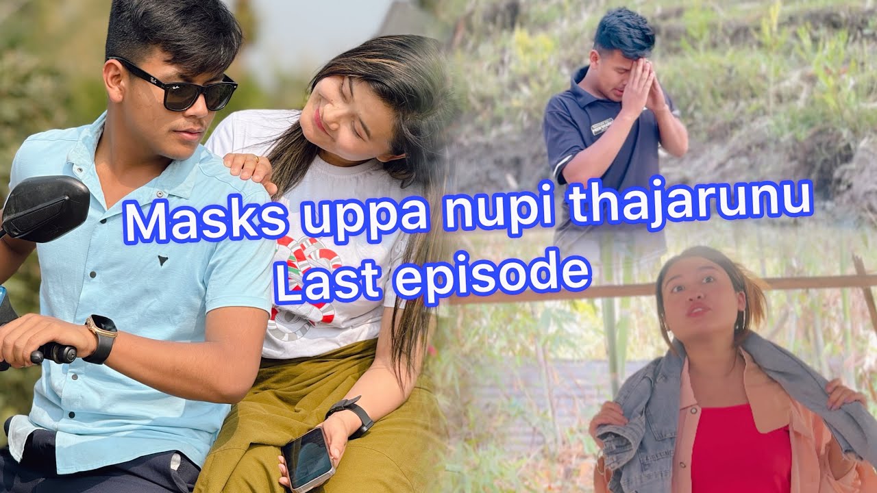 Masks uppa nupi thajarunu Last episode 😊🙏 - YouTube