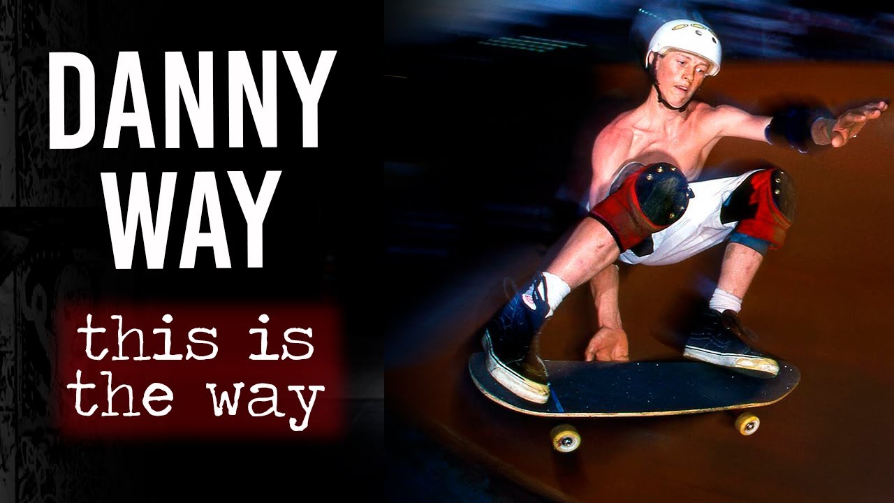 Danny Way : This is the Way | Short Skateboarding Documentary - YouTube