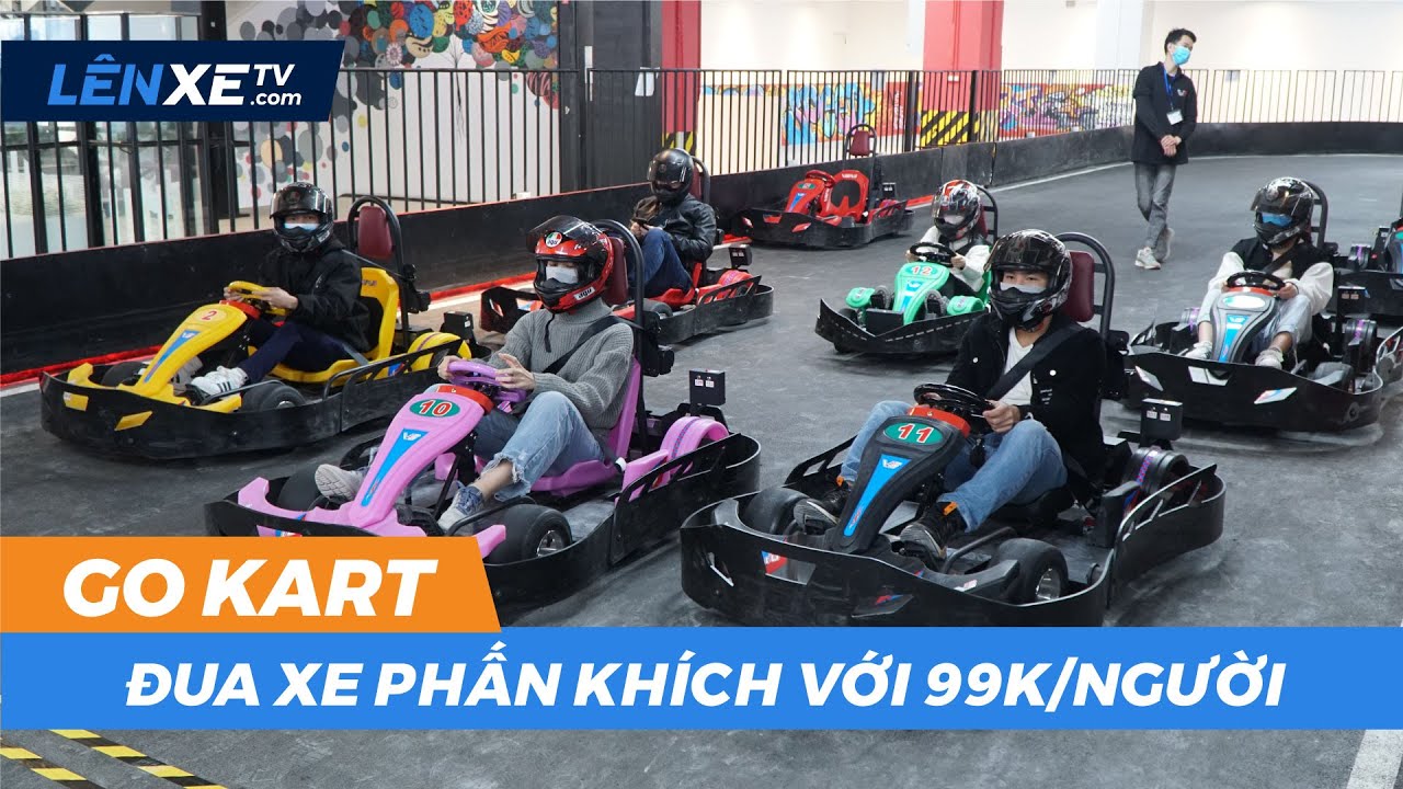 GoKart đua xe phấn khích với 99k/người tại AEON Hà đông - LÊN XE TV ...