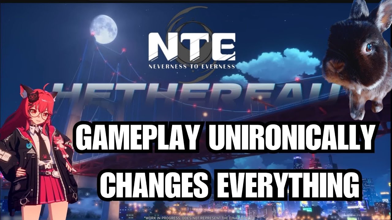 NEW GAMEPLAY TRAILER NTE HETHEREAU UNIRONICALLY INSANE NEW GACHA GAME ...