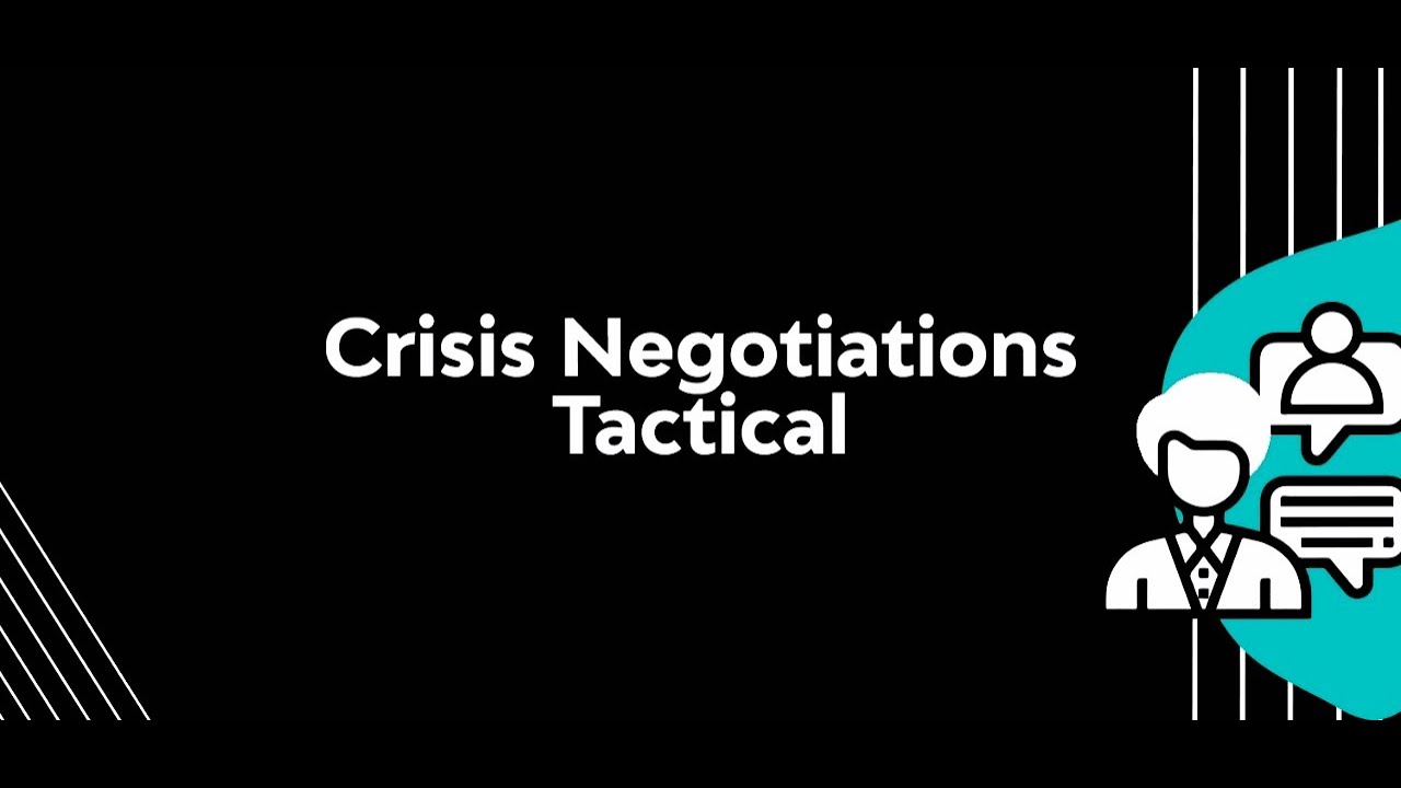 Crisis Negotiations Tactical - II - Fundamentals of Negotiations - Day ...