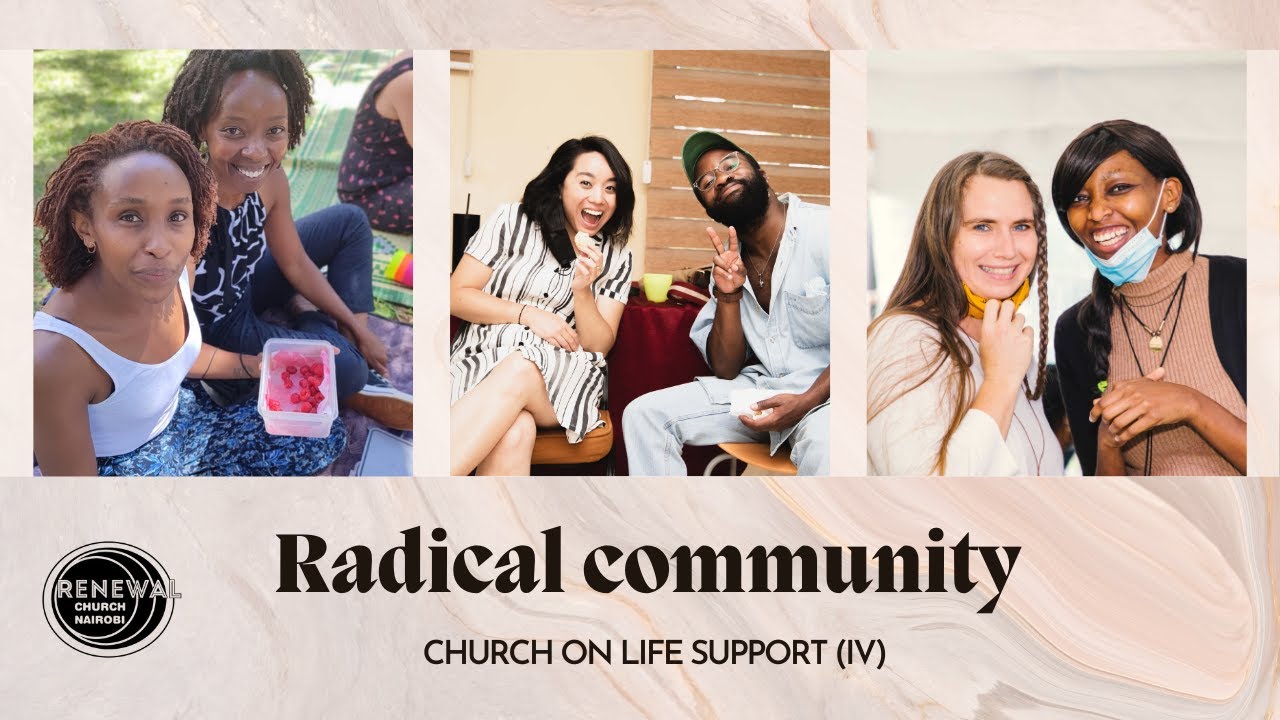 Radical Community |The Church On Life Support (IV) - YouTube