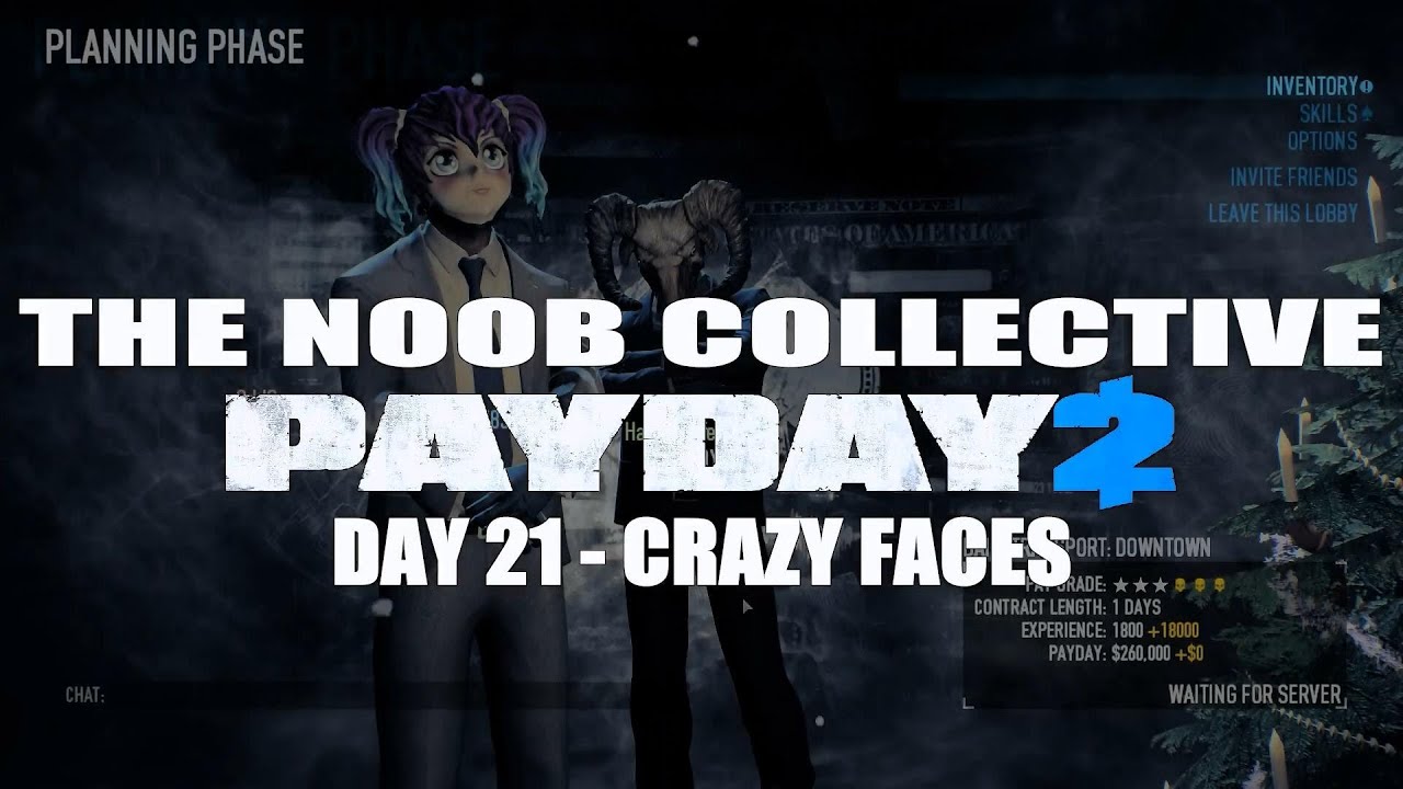 Payday 2: Day 21 - Crazy Faces - YouTube