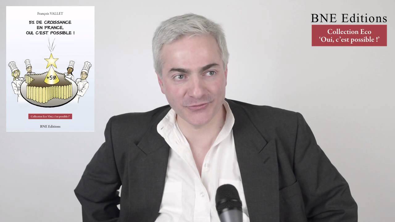 François Vallet - 5% de croissance en France, oui, c'est possible ...