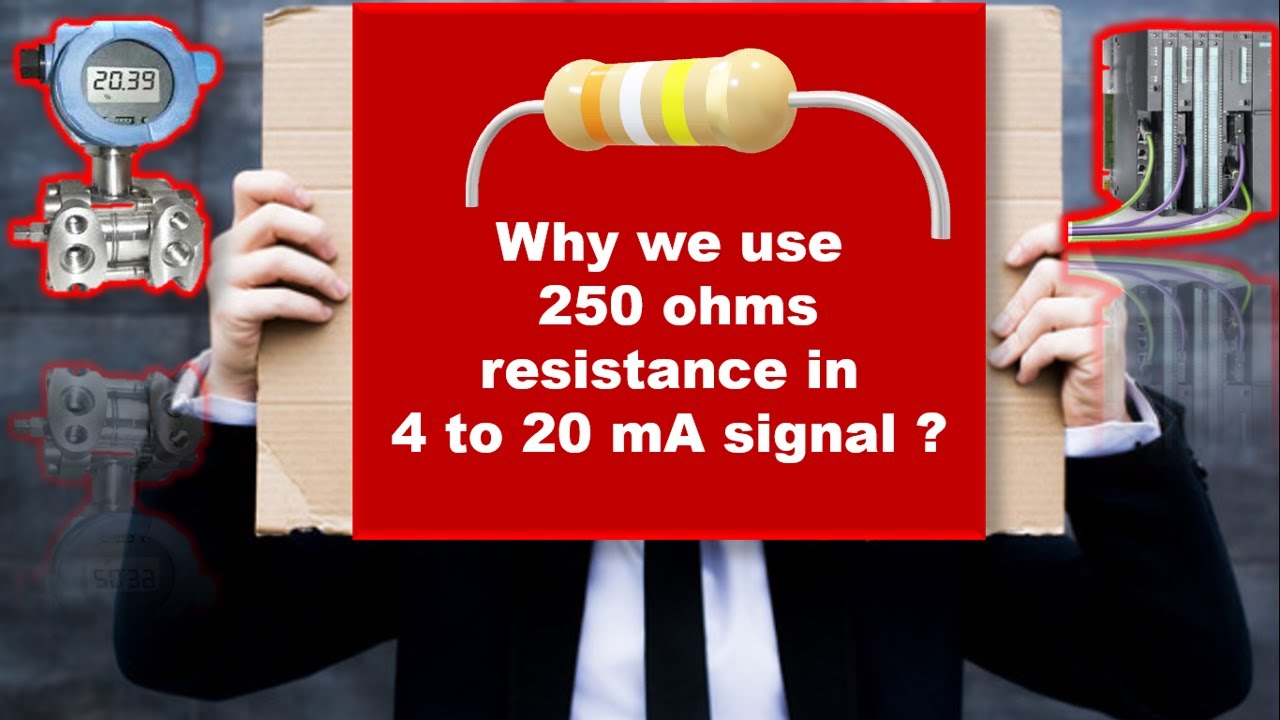 why we use 250 ohms resistance|250 ohms resistance instrumentation|4 to ...