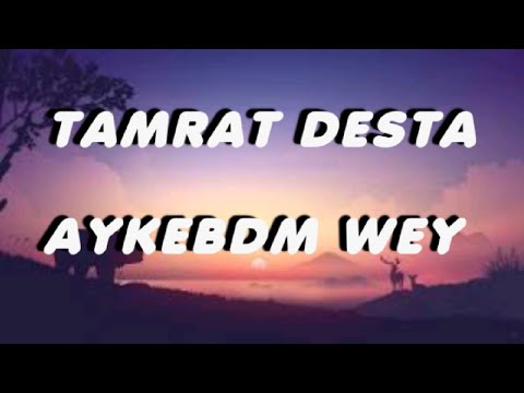 Tamrat desta, aykebdm wey( ታምራት ደስታ አይከብድም ወይ) music lyrics - YouTube
