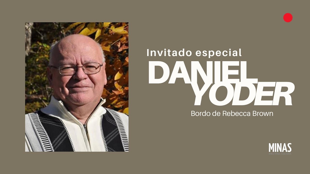 Daniel Yoder | Invitado Especial 17/11/2024 - YouTube