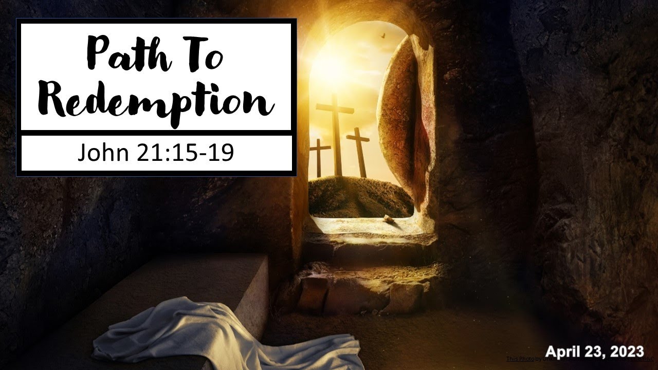 MESSAGE: "Path to Redemption" - Sunday April 23, 2023 - YouTube