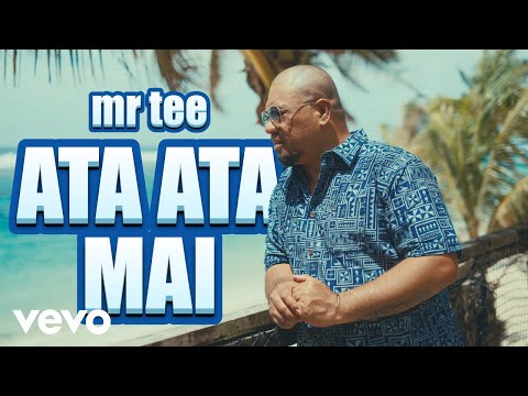 Mr Tee - Ataata Mai (Official Music Video)