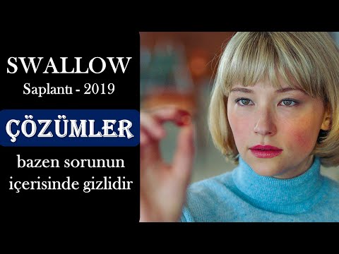 SWALLOW- SAPLANTI Film İncelemesi